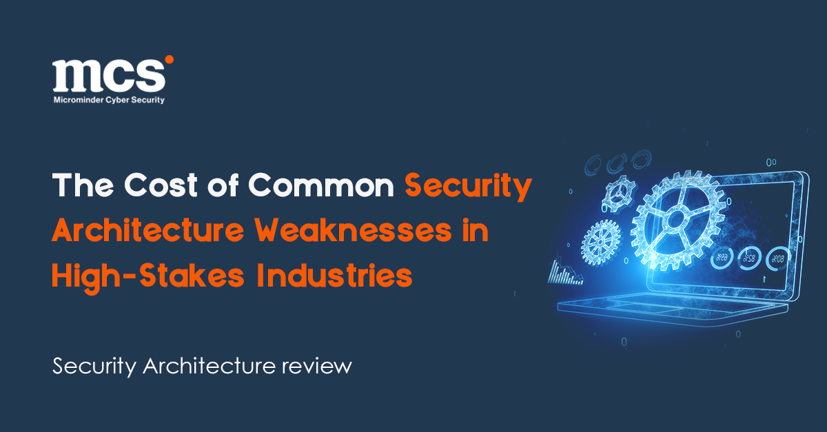 Cost of Common Security Architecture Weaknesses in High-Stakes ...