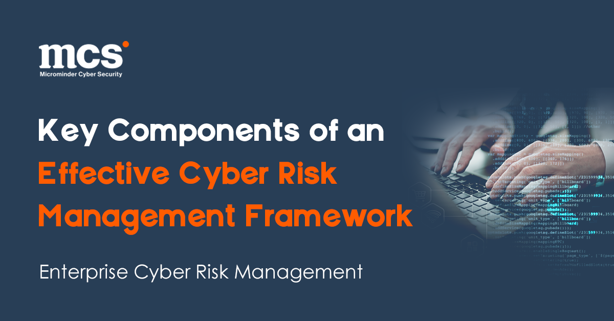 Key Components of an Effective Cyber Risk Management Framework ...