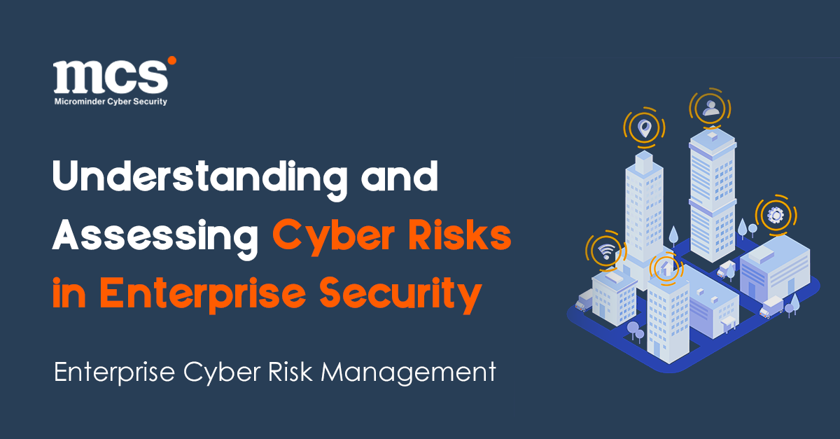 Understanding and Assessing Cyber Risks in Enterprise Security ...