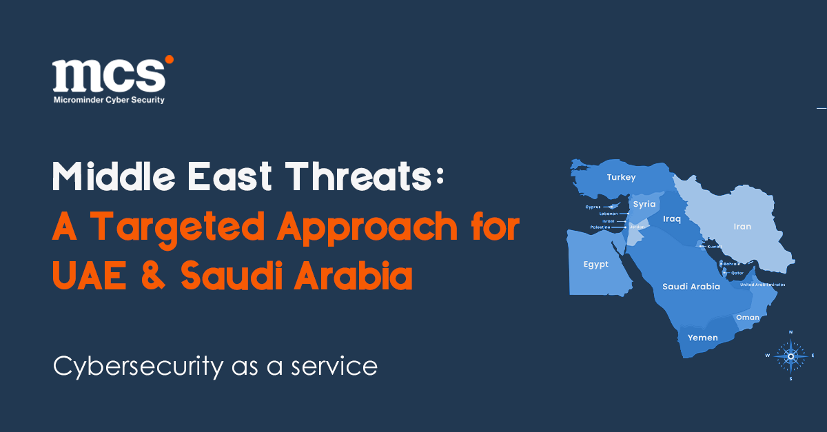 Middle East Threats: A Targeted Approach for UAE & Saudi Arabia ...