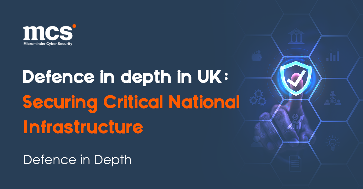 Defence in depth in UK: Securing Critical National Infrastructure ...