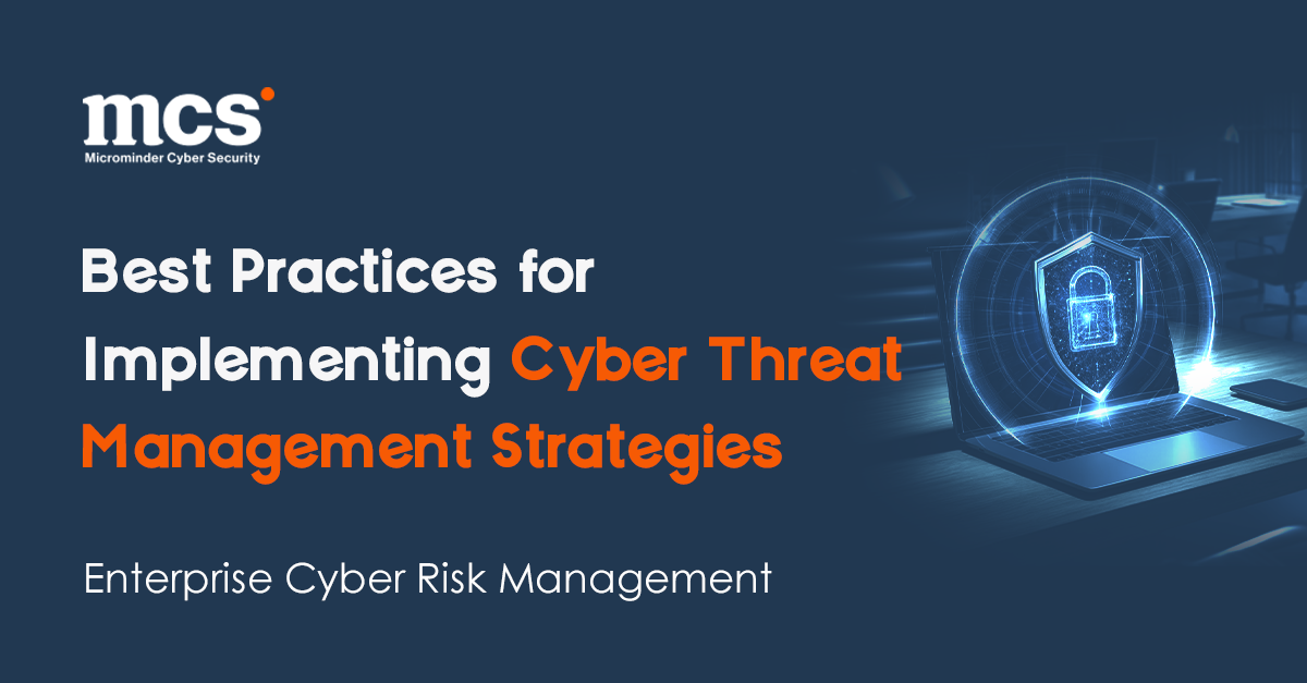Best Practices for Implementing Cyber Threat Management Strategies ...