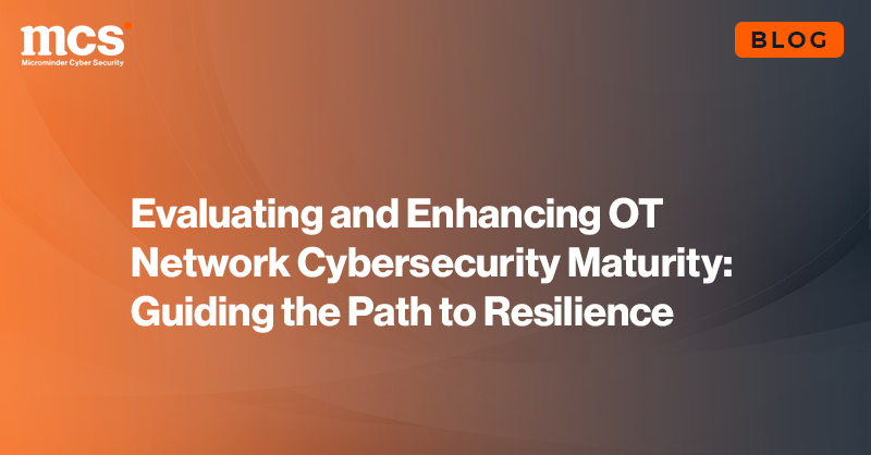 Evaluating and Enhancing OT Network Cybersecurity Maturity Guiding the ...