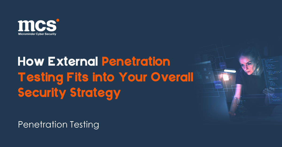 How External Penetration Testing Fits into Your Overall Security ...