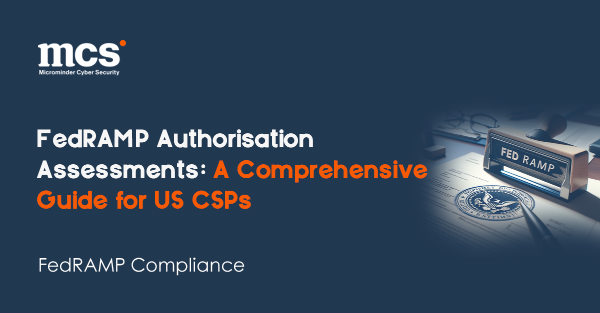 FedRAMP Authorisation Assessments: A Comprehensive Guide for US CSPs ...