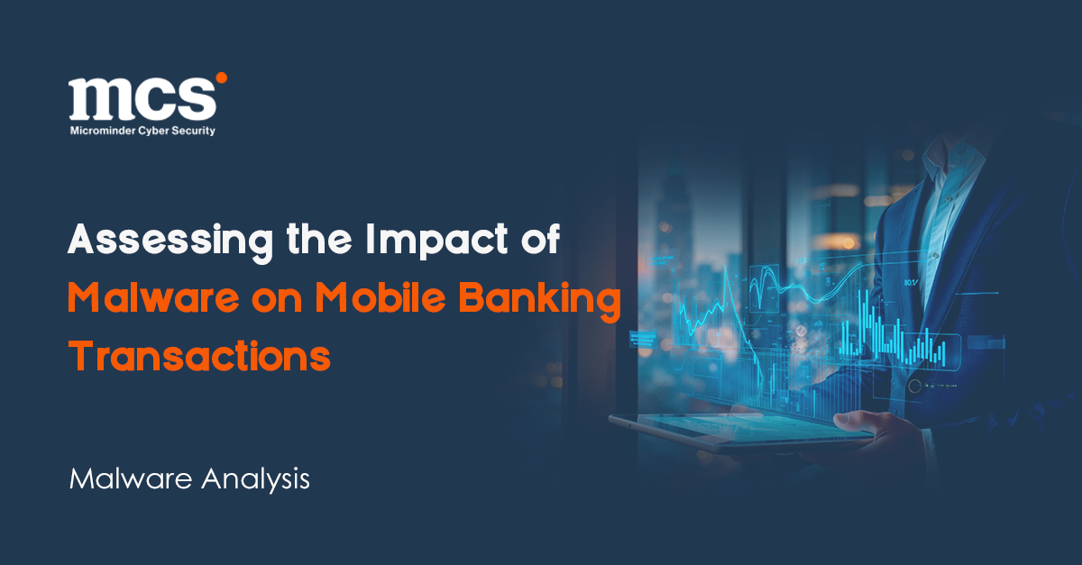 Assessing the Impact of Malware on Mobile Banking Transactions ...
