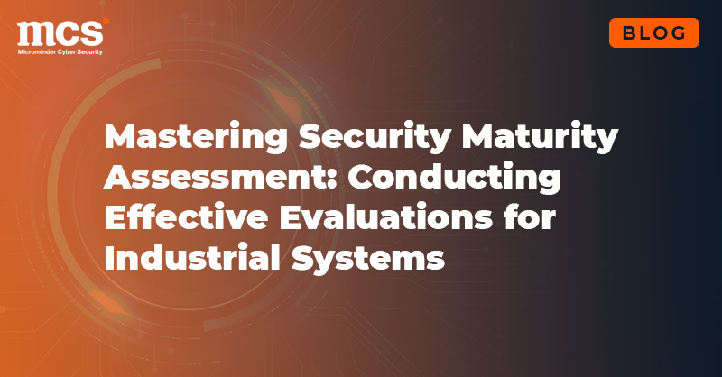 Mastering Security Maturity Assessment: Conducting Effective ...
