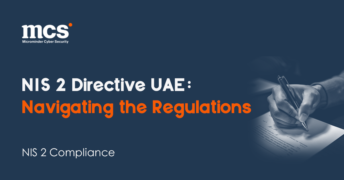 NIS 2 Directive UAE: Navigating the Regulations | Microminder Cyber ...