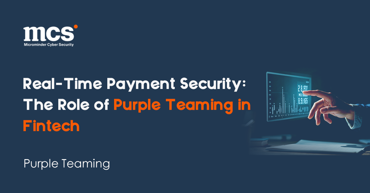 Real-Time Payment Security: The Role of Purple Teaming in Fintech ...