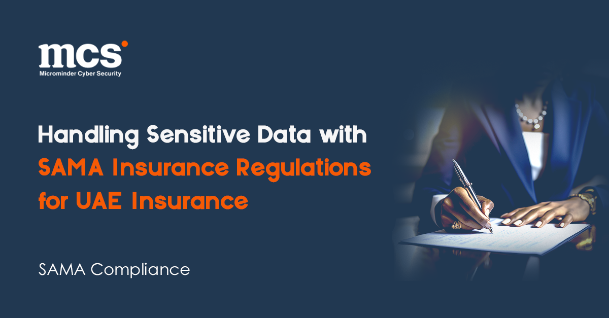 Handling Sensitive Data with SAMA Insurance Regulations for UAE ...