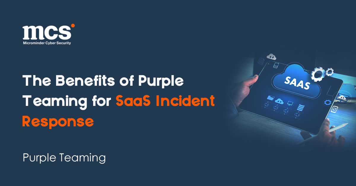 Purple Team Security: Enhancing Incident Response for SaaS Companies ...